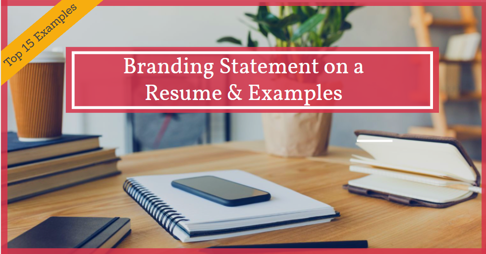 Branding Statement How To Add On A Resume And Examples